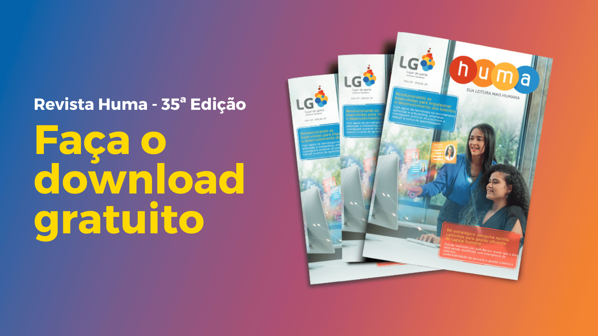 Revista Huma | 35ª edição - LG lugar de gente
