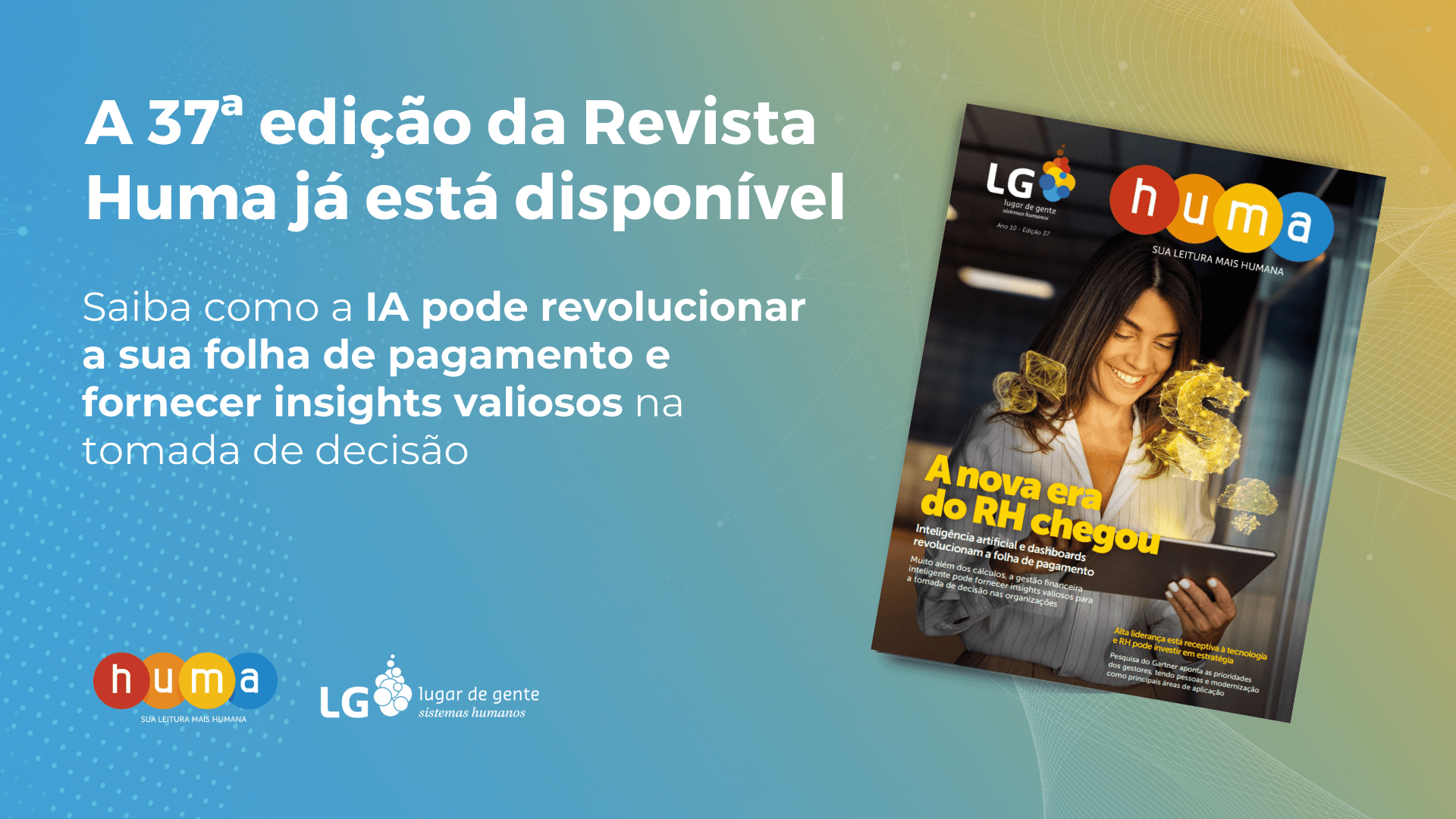 Revista Huma | 37ª edição - LG lugar de gente